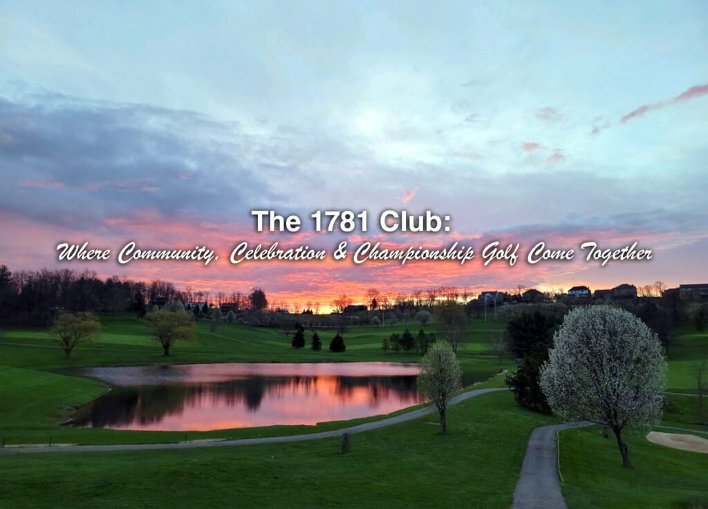The 1781 Club: Where Community, Celebration & Championship Golf Come ...